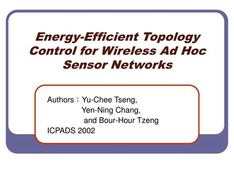 ppt energy efficient topology control for wireless ad hoc sensor