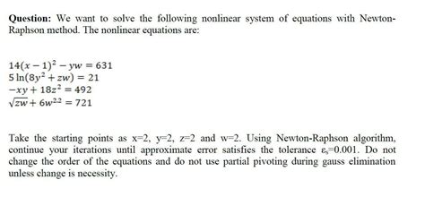 Solved Question We Want To Solve The Following Nonlinear Chegg