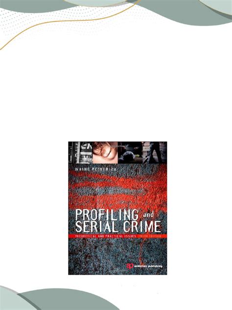 Instant Download Profiling And Serial Crime Third Edition Theoretical And Practical Issues Wayne