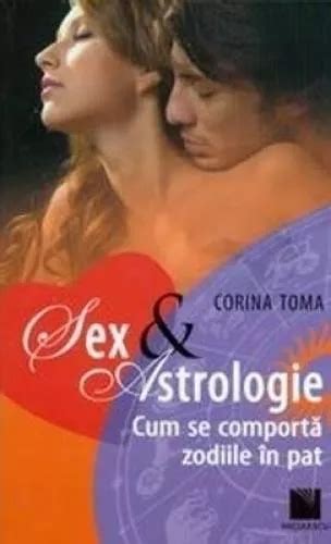 Sex Si Astrologie Corina Toma 978 973 748 838 1 Cel Ro