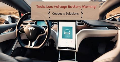 Tesla Low Voltage Battery Warning What Causes It E Car Craze