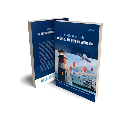 Pengolahan Data Automatic Identification System Ais Penerbit Litnus