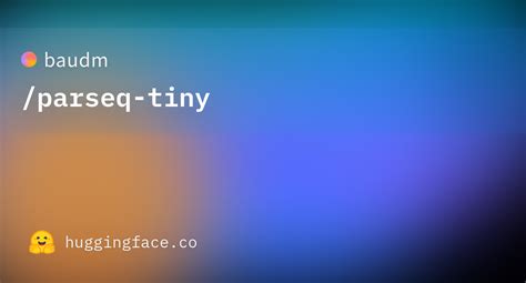 Baudmparseq Tiny · Hugging Face