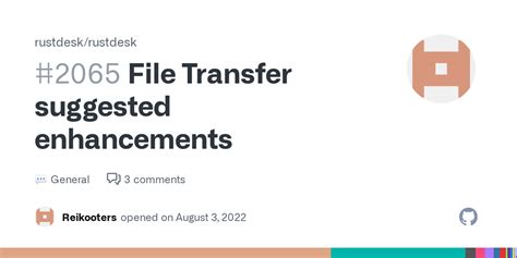 File Transfer Suggested Enhancements Rustdesk Rustdesk Discussion GitHub