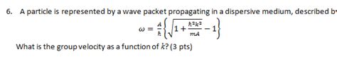 Solved A Particle Is Represented By A Wave Packet