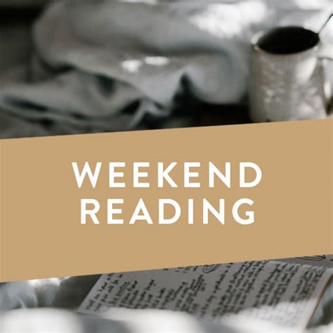 Weekend Reading Vol 5 It Starts With Coffee Blog By Neely Moldovan