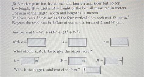 Solved 6 A Rectangular Box Has A Base And Four Vertical