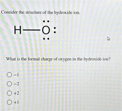 Solved Consider The Structure Of The Hydroxide Ion H—o A