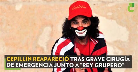 Cepillín Reapareció Tras Grave Cirugía De Emergencia Junto A Rey Grupero”