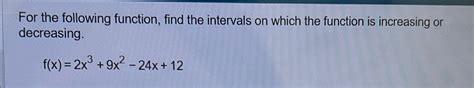 solved for the following function find the intervals on