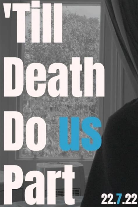 Till Death Do Us Part Película 2022 Tráiler Resumen Reparto Y