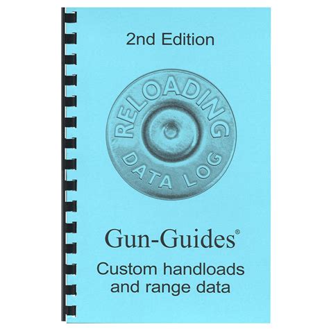 GUN GUIDES RELOADING DATA LOG