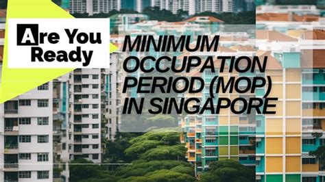 Guide To Minimum Occupation Period Mop Singaporeans Insights On Mop 2