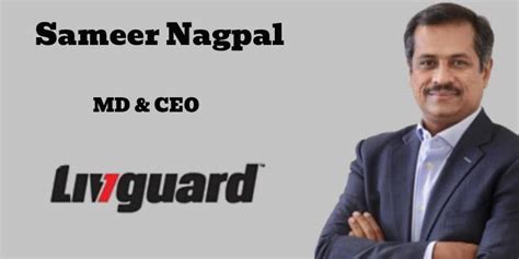 Livguard Names Sameer Nagpal As Md And Chief Executive Officer