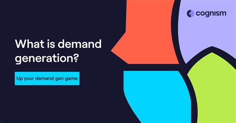What Is Demand Generation Definition Strategies Benefits