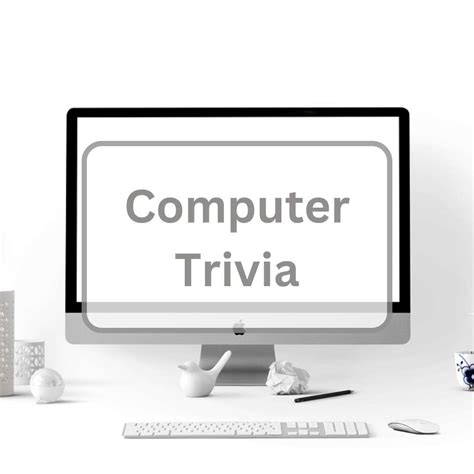 95 Computer Trivia Questions And Answers Antimaximalist