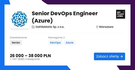 Praca Senior Devops Engineer Azure Devops Dahliamatic Warszawa No Fluff Jobs