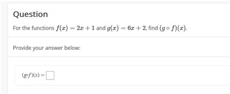 solved question for the functions f x 2x 1 and g x 6x 2