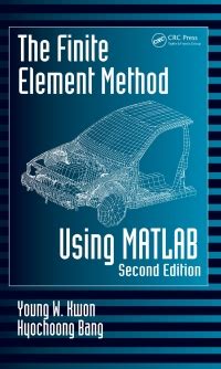 The Finite Element Method Using MATLAB Nd Edition VitalSource