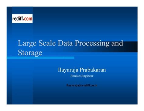 Large Scale Data Processing And Storage