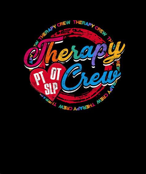 Therapy Crew Pt Ot Slp Ot Therapy Team Digital Art By Anthony Isha Pixels