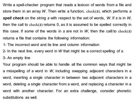 Solved Write A Spell Checker Program That Reads A Lexicon Of