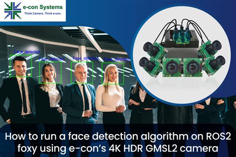 How To Run A Face Detection Algorithm On Ros2 Foxy Using E Cons 4k Hdr