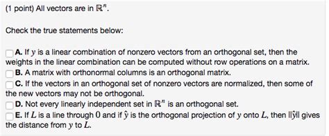 Solved All Vectors Are In R N Check The True Statements