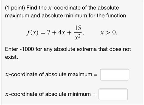 Point Find The X Coordinate Of The Absolute Maximum And Absolute