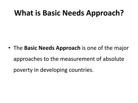 Basic Needs Approach Pptx