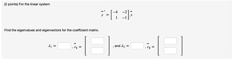 solved 2 points for the linear system [1 2 y find the