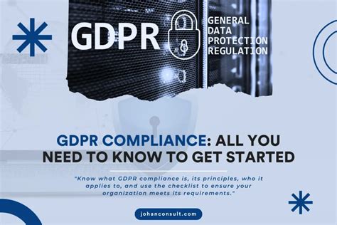 Gdpr Compliance All You Need To Know To Get Started Johan Consults