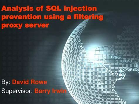 Ppt Analysis Of Sql Injection Prevention Using A Filtering Proxy