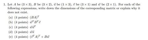 solved 1 let a be 3 x 3 b be 3 x 2 ū be 1 x 3 ū be