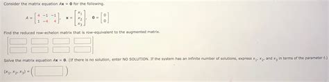solved consider the matrix equation ax 0 ﻿for the