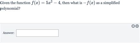 solved given the function f x 5x 2 4 then what is f x as a