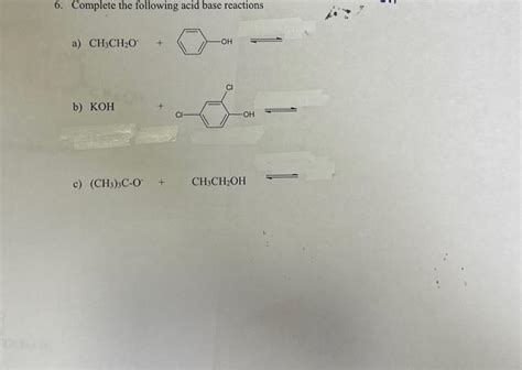 Solved 6. Complete the following acid base reactions a) | Chegg.com