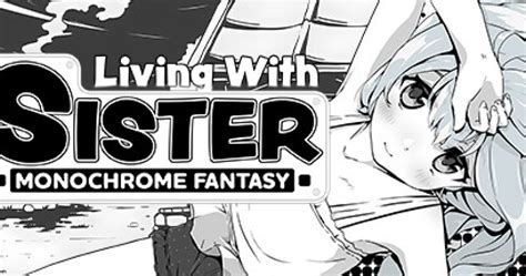Living With Sister Monochrome Fantasy Game Gamegrin