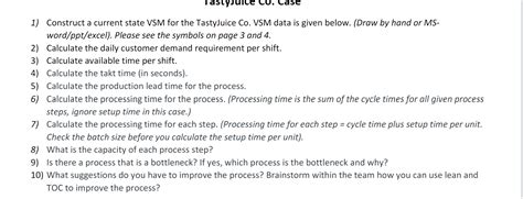 Solved Construct A Current State Vsm For The Tastyjuice Co
