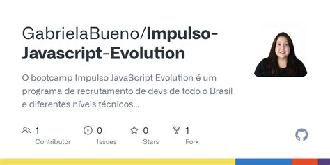 GitHub GabrielaBueno Impulso Javascript Evolution O bootcamp Impulso JavaScript Evolution é