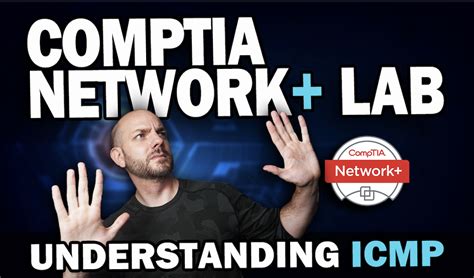 CompTIA Network Study Lab 7 Understanding ICMP With Wireshark JBC Information Technology
