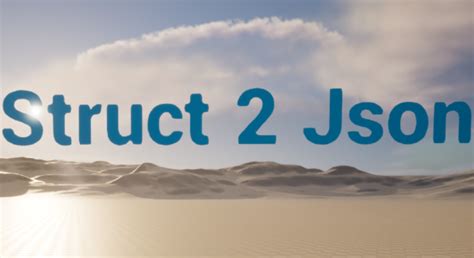 struct 2 json in code plugins ue marketplace