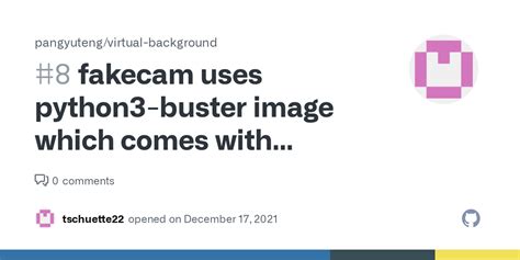fakecam uses python3 buster image which comes with unsupported python 3