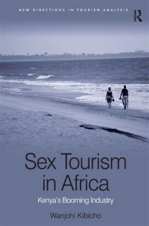 Sex Tourism In Africa Wanjohi Kibicho Boeken Bol Com