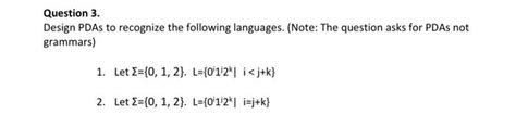 Solved Question 3 Design PDAs To Recognize The Following Chegg Com
