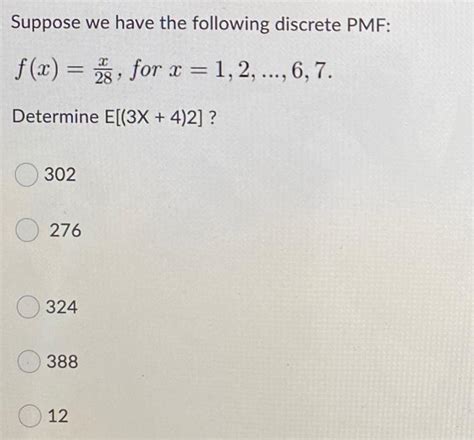 Solved Suppose we have the following discrete PMF: f(x) = | Chegg.com