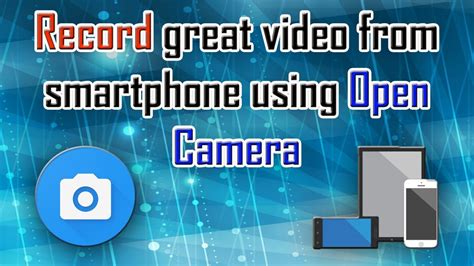 Open Camera App For Video Recording On Mobile Phone Hindi Youtube