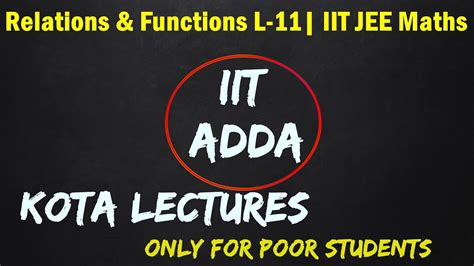 Jee 2023 Relations And Functions L 11 Iit Jee Maths Gb Sir Youtube