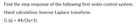 Solved Find The Step Response Of The Following First Order Chegg