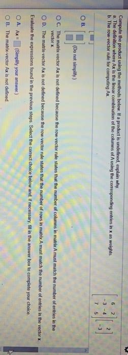 Solved Compute The Product Using The Methods Below If A